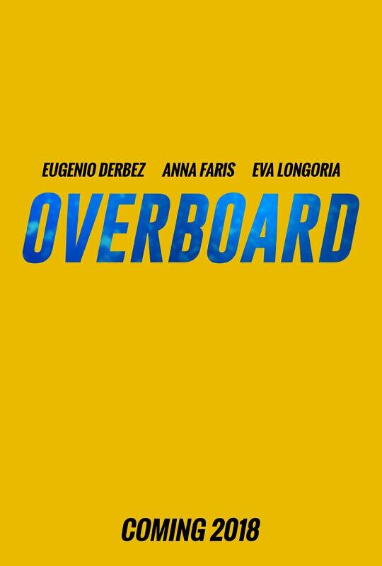 Overboard (2018) Movie Photos and Stills | Fandango