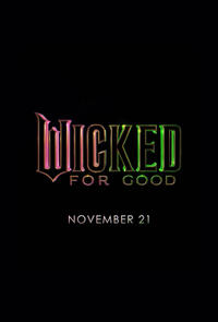 Wicked: For Good (2025) Tickets & Showtimes | Fandango