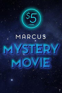 Marcus Mystery Movie Tickets & Showtimes | Fandango
