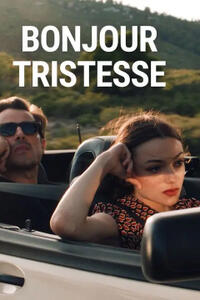 Bonjour Tristesse (2025) Tickets & Showtimes | Fandango