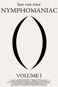 Nymphomaniac: Volume I | Fandango