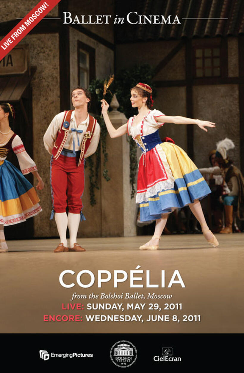Coppelia (Bolshoi Ballet) (2011) Showtimes | Fandango