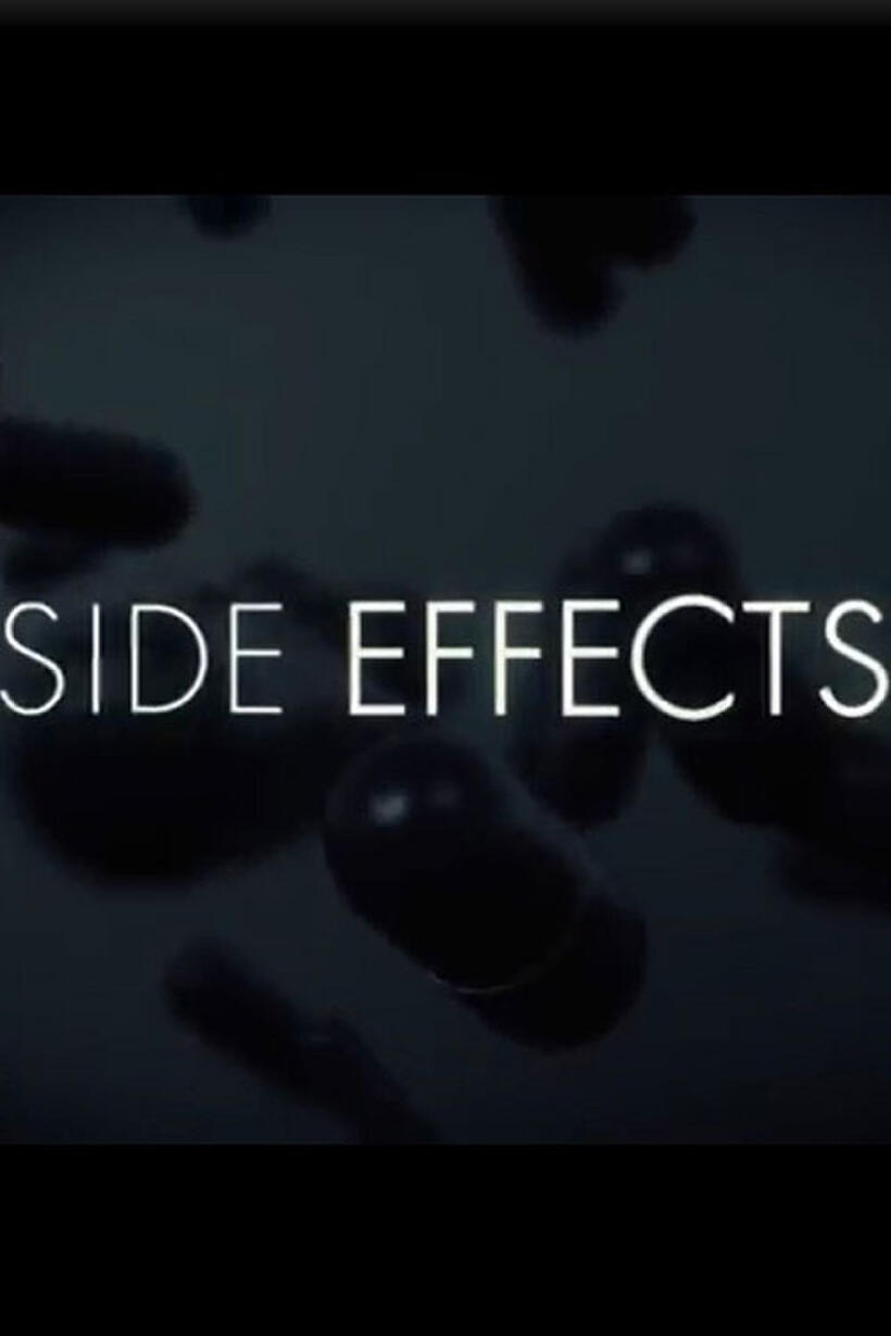 Side Effects Movie Tickets & Showtimes Near You | Fandango