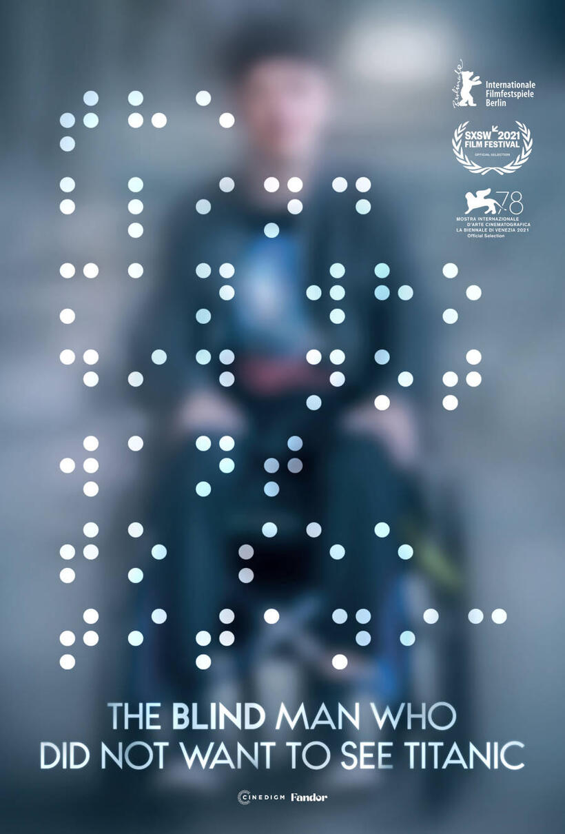 The Blind Man Who Did Not Want To See Titanic (2023) | Fandango