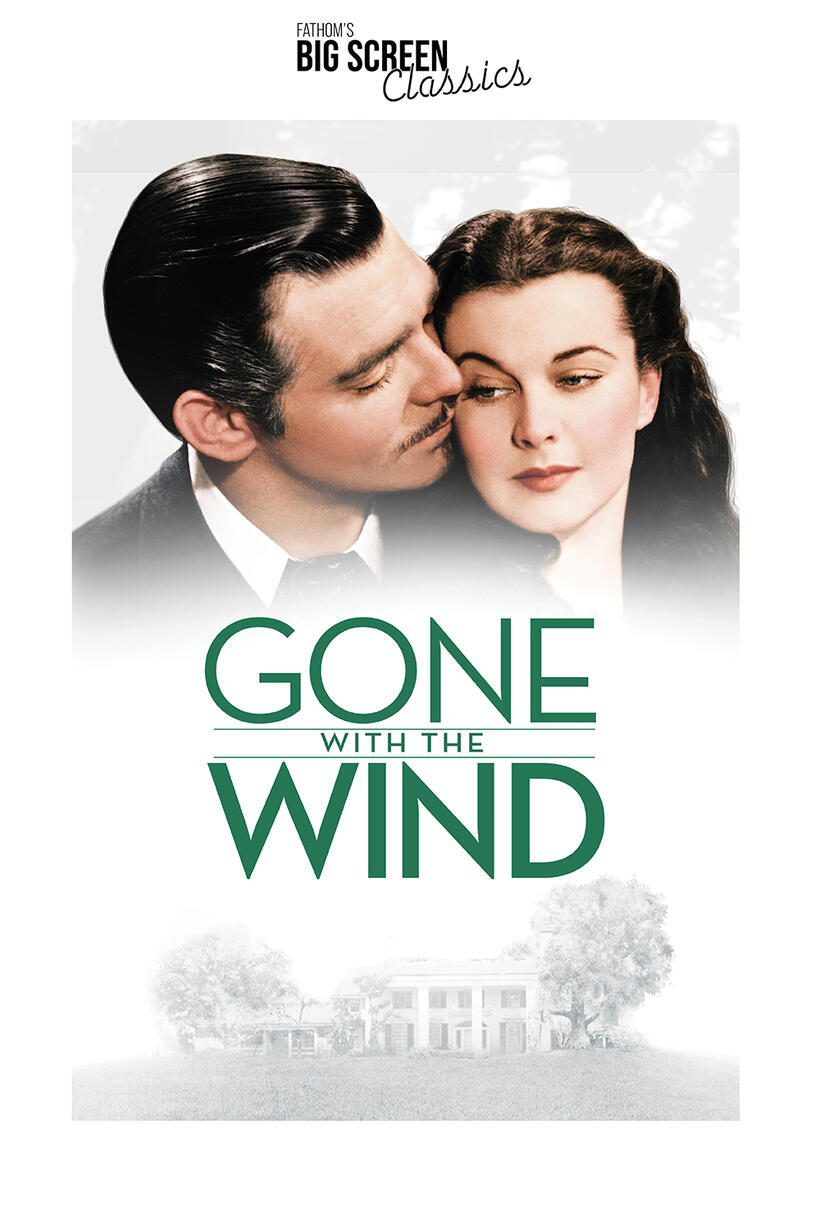 Gone With The Wind 85th Anniversary Showtimes Fandango Gone With The Wind 85th Anniversary Showtimes Fandango